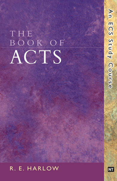 The Book Of Acts - EMMAUS BIBLE CORRESPONDENCE SCHOOL - Bible study