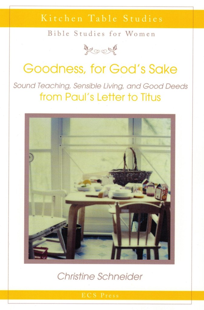 Goodness, For God's Sake - Paul's Letter To Titus - EMMAUS BIBLE ...