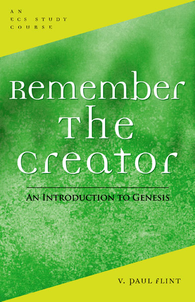 Remember The Creator - EMMAUS BIBLE CORRESPONDENCE SCHOOL - Bible study