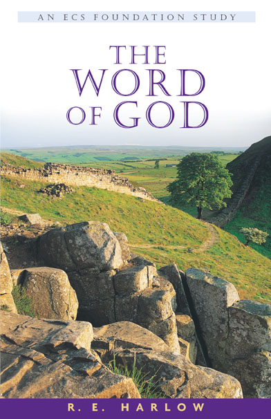 The Word Of God - EMMAUS BIBLE CORRESPONDENCE SCHOOL - Bible study