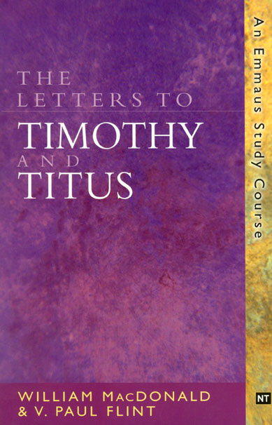 The Letters To Timothy And Titus - EMMAUS BIBLE CORRESPONDENCE SCHOOL ...